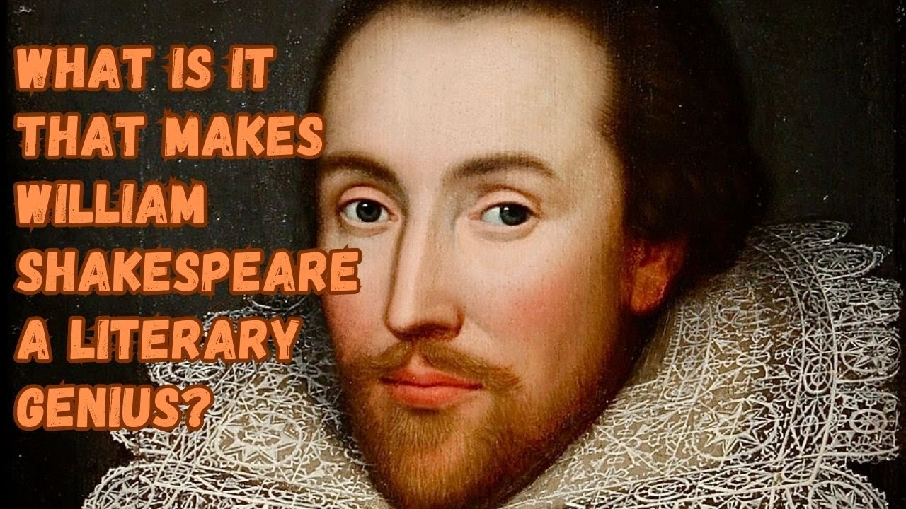 What makes William Shakespeare a true literary genius - YouTube