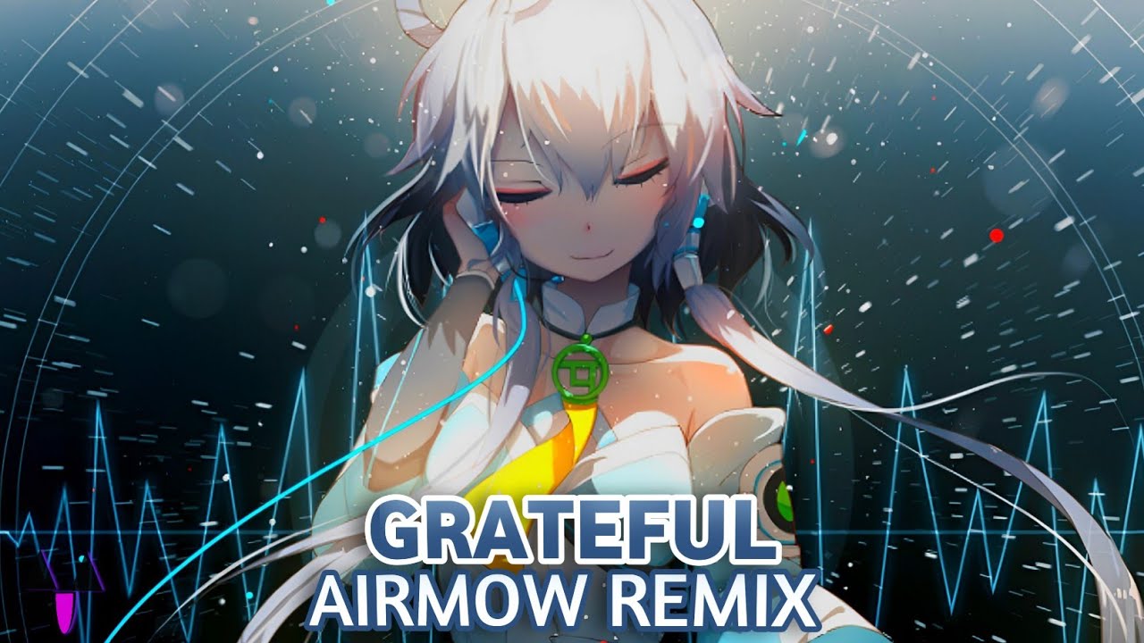 Nightcore - NEFFEX - Grateful (Airmow Remix) - YouTube