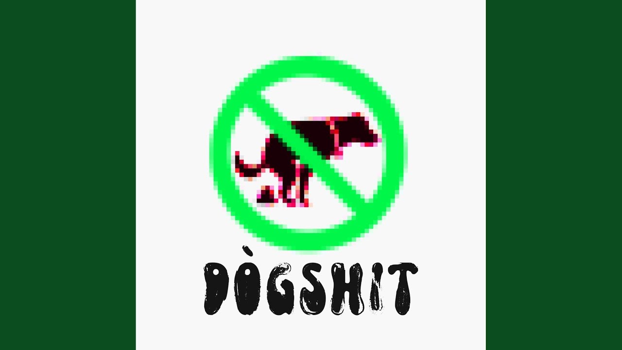 Dogshit - YouTube