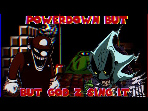 FNF Covers: PowerDown But God Z Sing It - YouTube