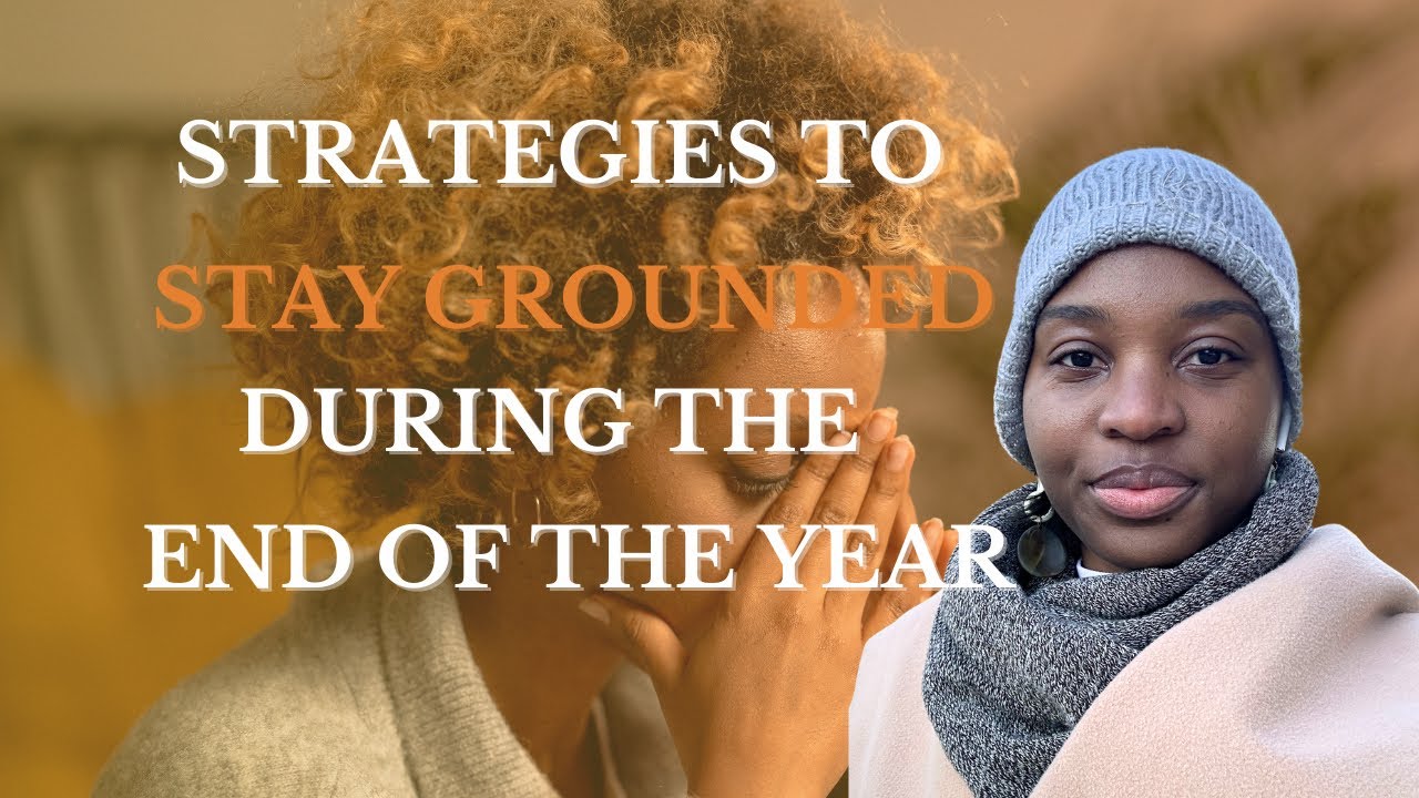 Staying GROUNDED During End of Year Chaos? | Overcoming Anxiety, Stress ...