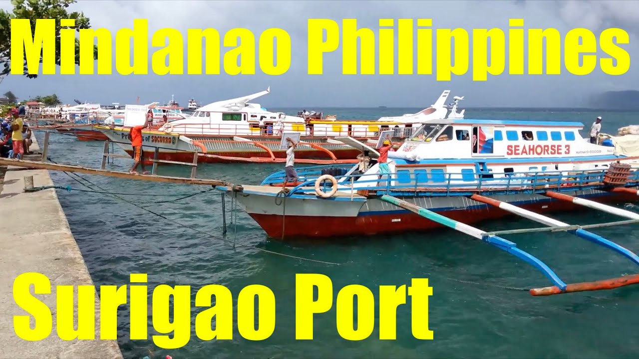 SURIGAO PORT ACTIVITIES MINDANAO PHILIPPINES - YouTube