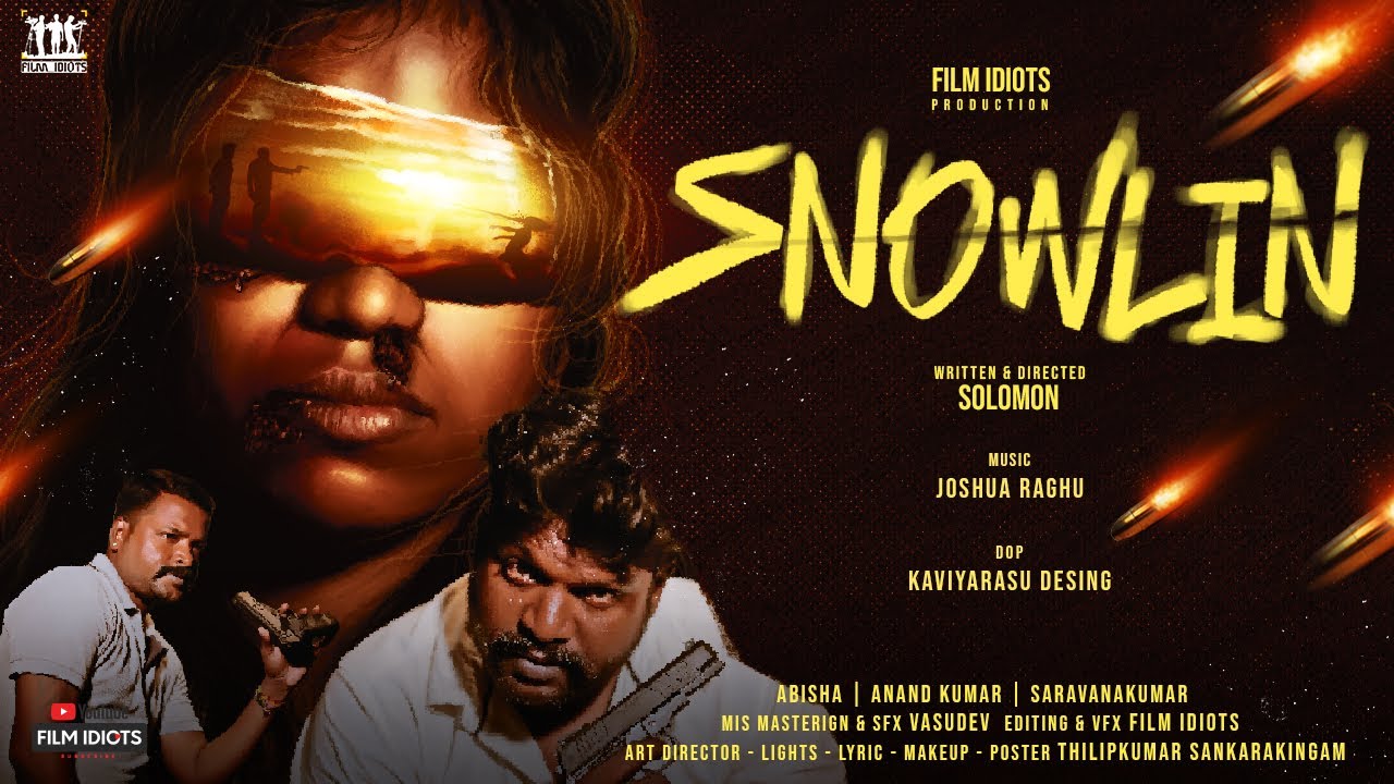 Snowlin - Short Film | Solomon | Joshua Rahu | Abisha | Film Idiots ...