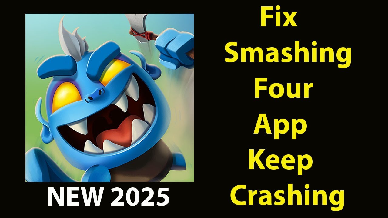 Fix Smashing Four Keeps Crashing | Fix Smashing Four Keeps Freezing ...