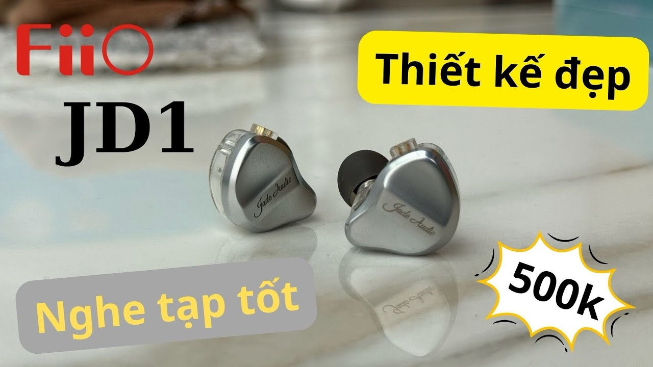Đánh giá Fiio JD1 - Ông vua tai nghe in-ear mới trong phân khúc 500k ...