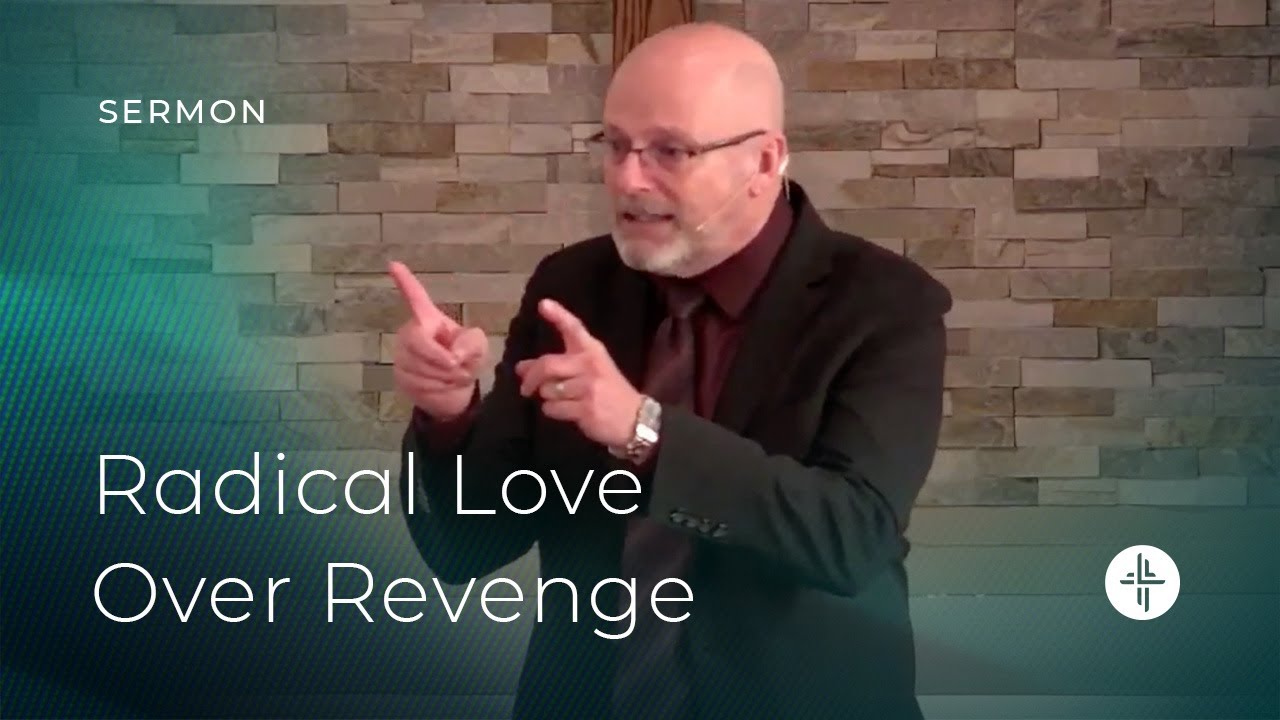 Radical Love Over Revenge | Pastor David White | FBC Lowell - YouTube