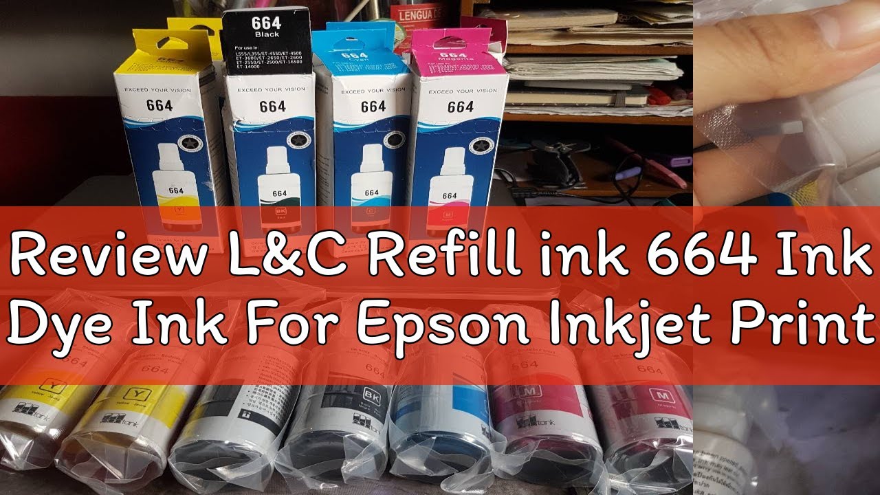 Review L&C Refill ink 664 Ink Dye Ink For Epson Inkjet Printer L120 ...
