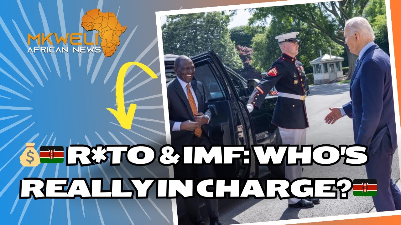 💰🇰🇪 Ruto & IMF: Who's Really in Charge? - YouTube