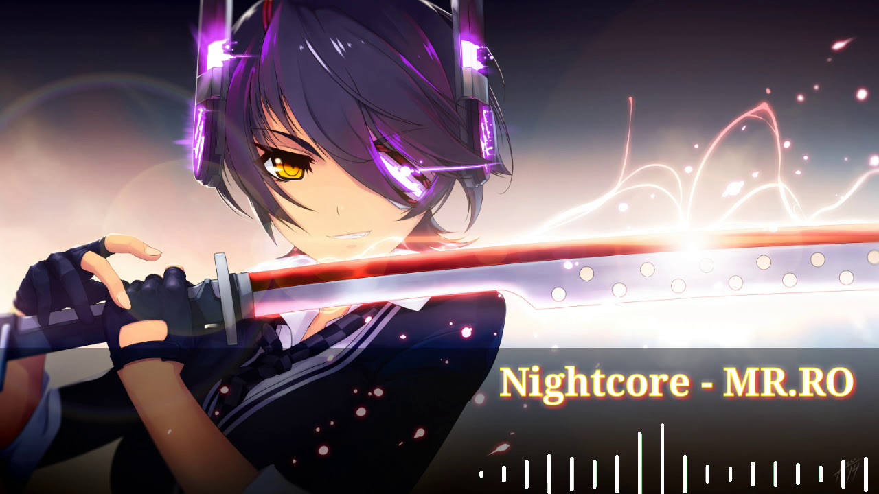Nightcore - MR.RO - YouTube