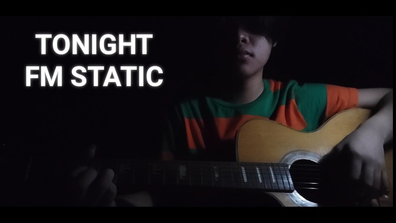 (FREE TABS)FM-STATIC — Tonight | Fingerstyle cover - YouTube