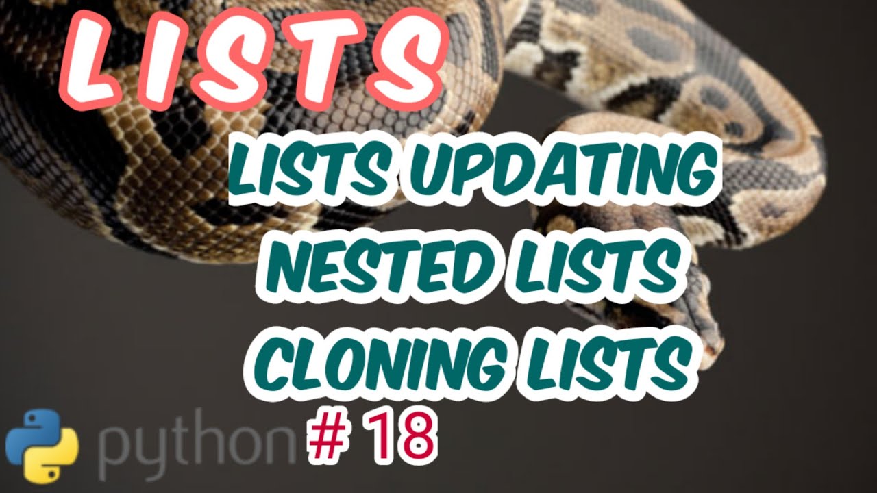 Python 18 List Updation Nested List Cloning List YouTube Python 18 List Updation Nested List Cloning List YouTube