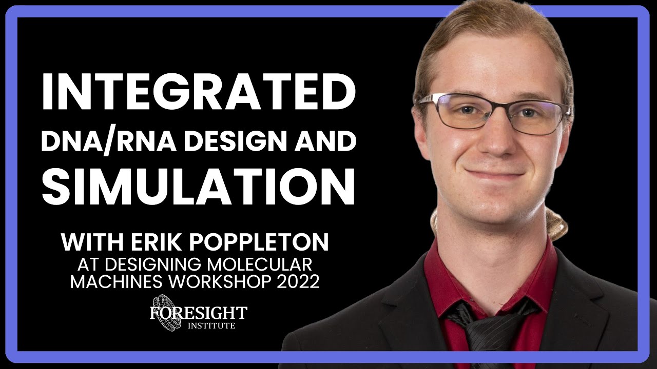 Erik Poppleton | Building an Integrated Software Environment for DNA ...