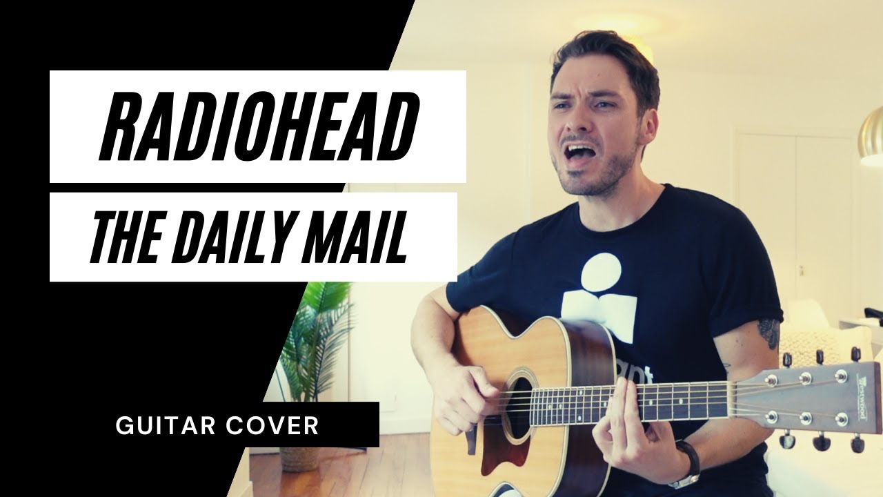 Radiohead - The Daily Mail (Acoustic Guitar Cover by Greg Sharp) - YouTube