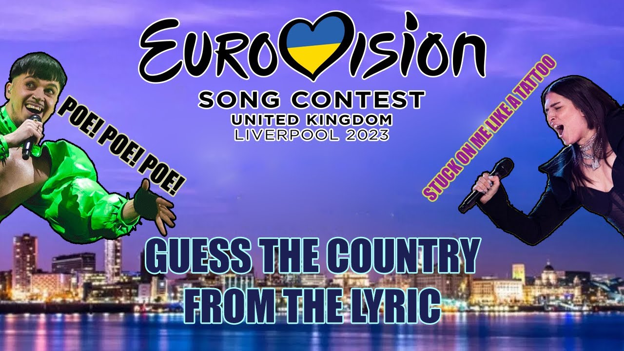 NAME THE EUROVISION 2023 COUNTRY FROM A LYRIC | EUROVISION QUIZ - YouTube