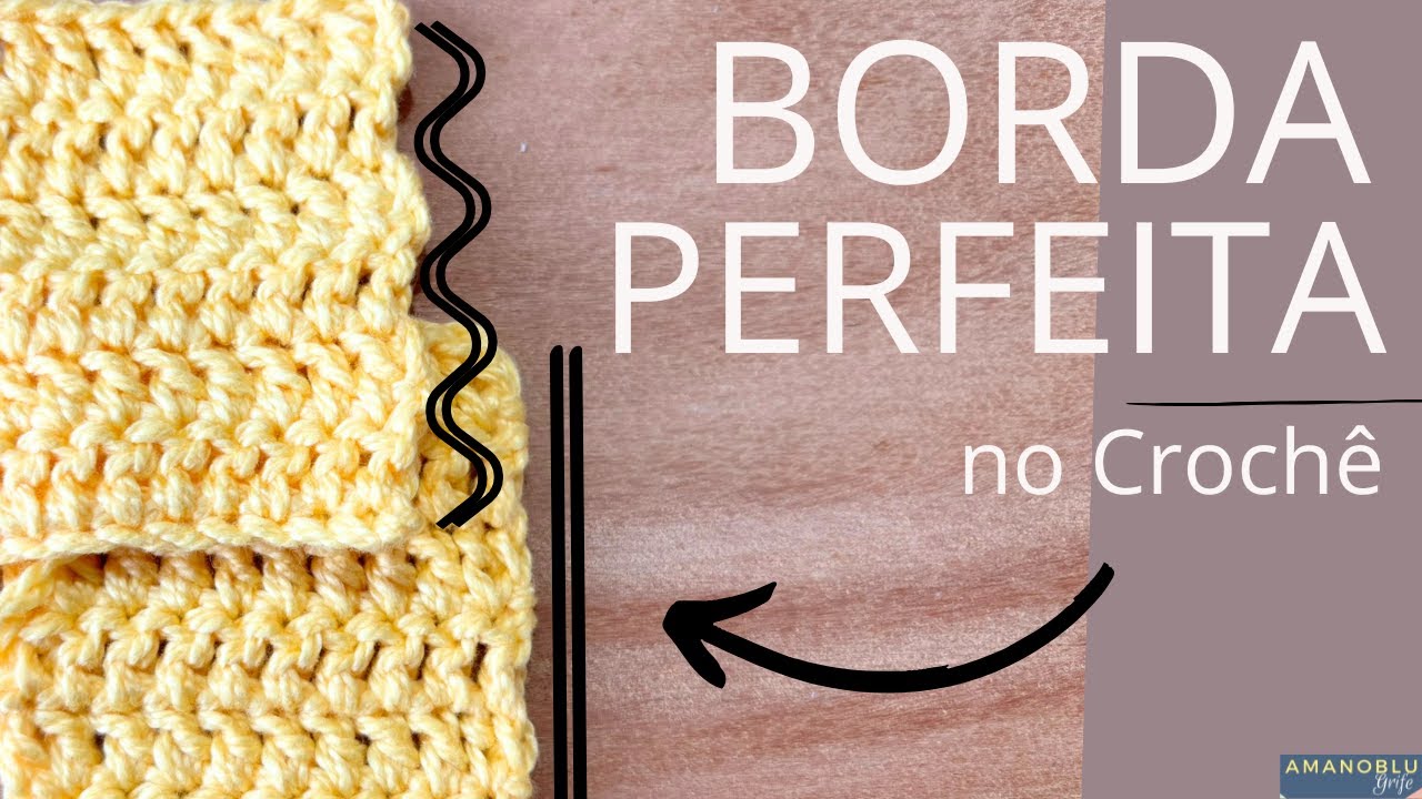 Como Fazer Ponto Alto em Crochê com Borda Reta: Sem Barriga, Sem ...