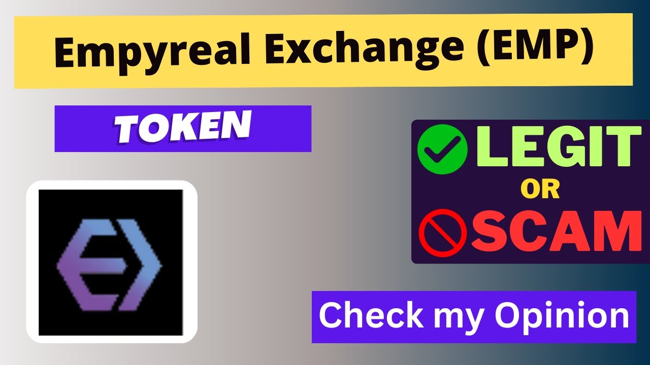 Is Empyreal Exchange EMP Token Legit Or Scam YouTube is-empyreal-exchange-emp-token-legit-or-scam-youtube