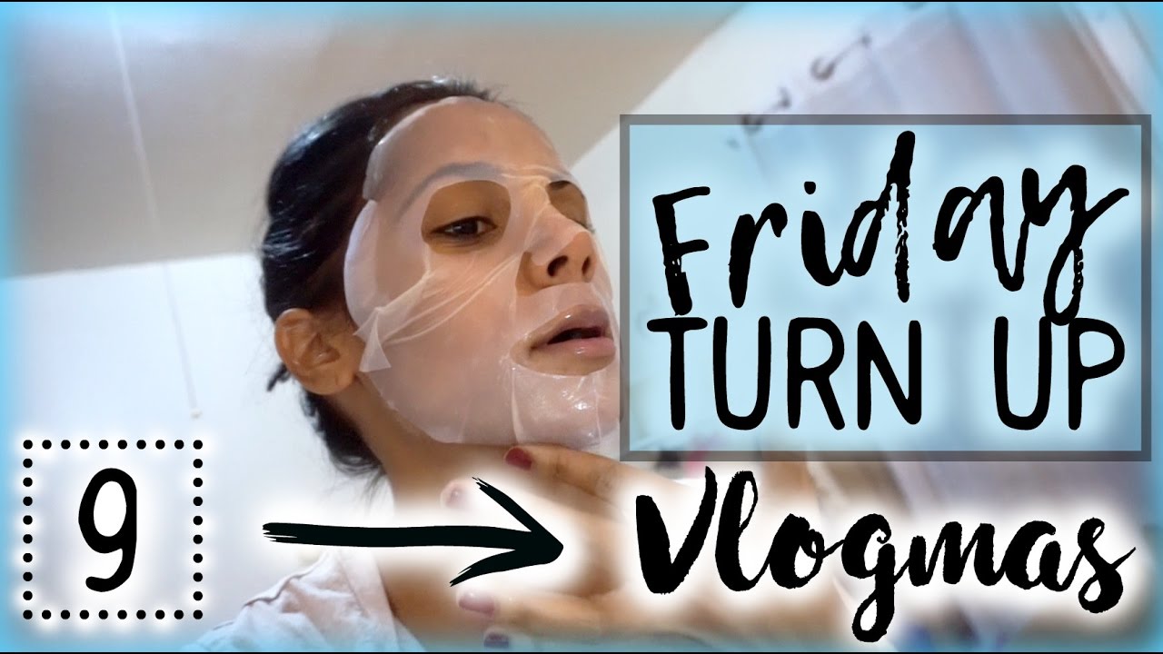 Friday Turn Up | VLOGMAS DAY 9 - YouTube