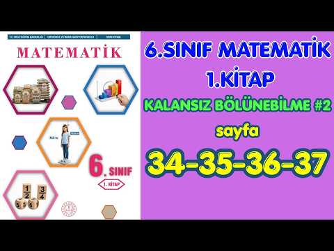 6.SINIF MATEMATİK 1. KİTAP SAYFA 34 35 36 37 CEVAPLARI KALANSIZ BÖLÜNEBİLME #2  📚 2026-2027