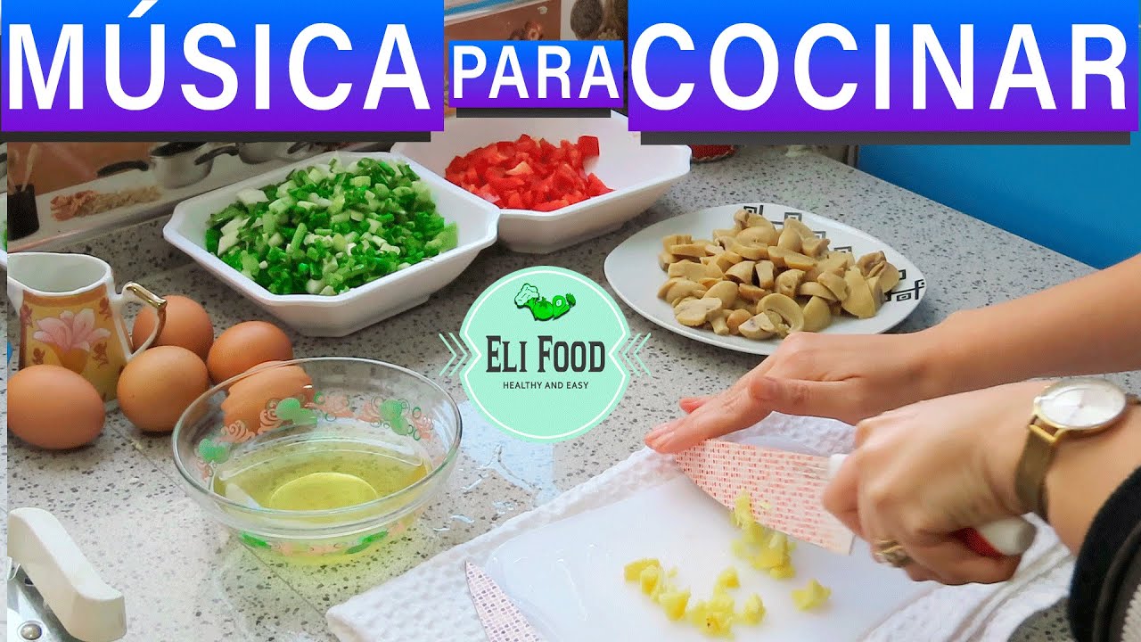 2 Horas de Música para cocinar, alegre, feliz, relajado y sin estrés ...