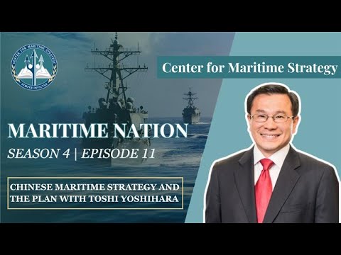 Chinese Maritime Strategy and the PLAN with Toshi Yoshihara - YouTube