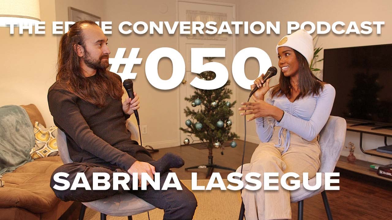 The Eddie Conversation Podcast #050 - Sabrina Lassegue | Director - YouTube