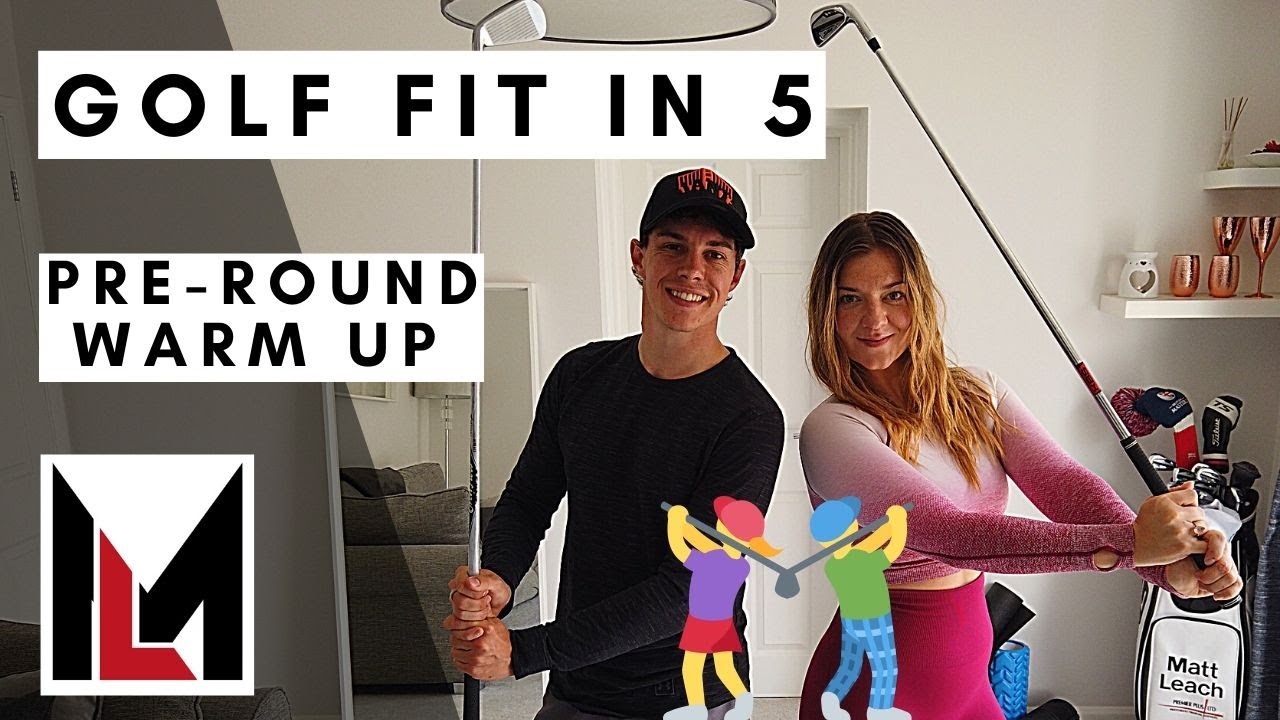 Golf Fit in 5 - PRE-ROUND WARM UP ROUTINE - YouTube