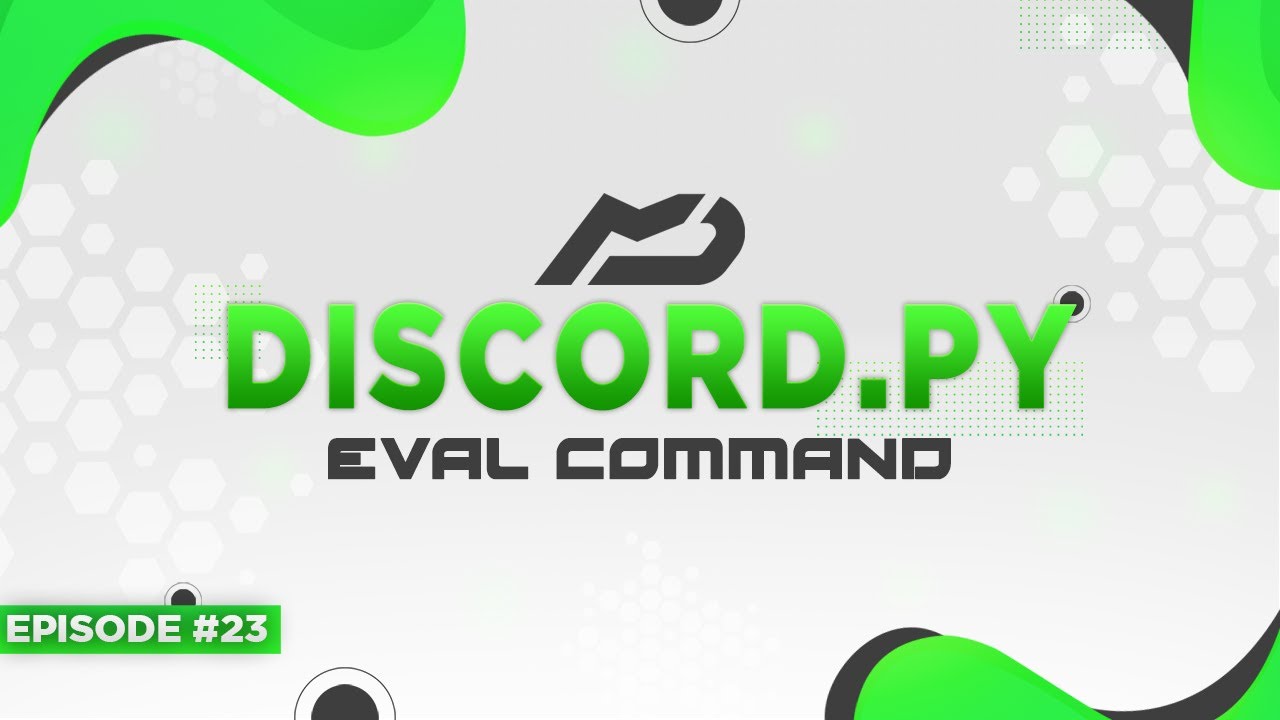 Discord Py Bot Tutorial Eval Command Episode 23 Menudocs Youtube