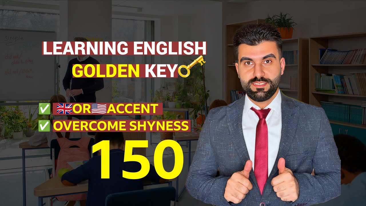 150 - Learning English Golden Key - 🇬🇧🇺🇸 Accent, How to Overcome ...