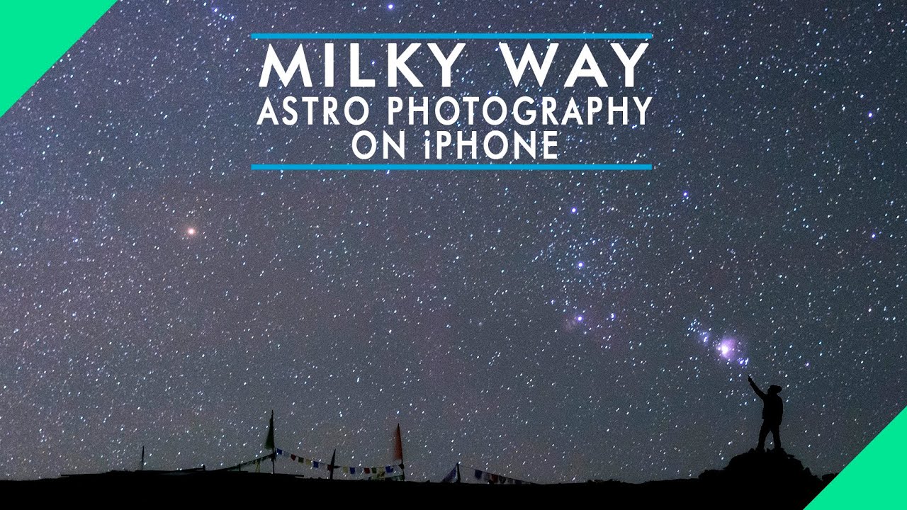 iPhone Milky Way Photography Tutorial with NIGHT MODE || Hidden Feature ...
