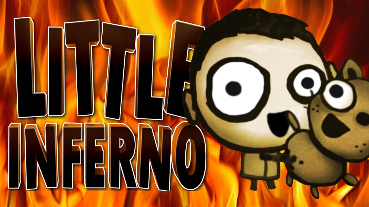 PLAYING WITH FIRE - Little Inferno #1 - YouTube