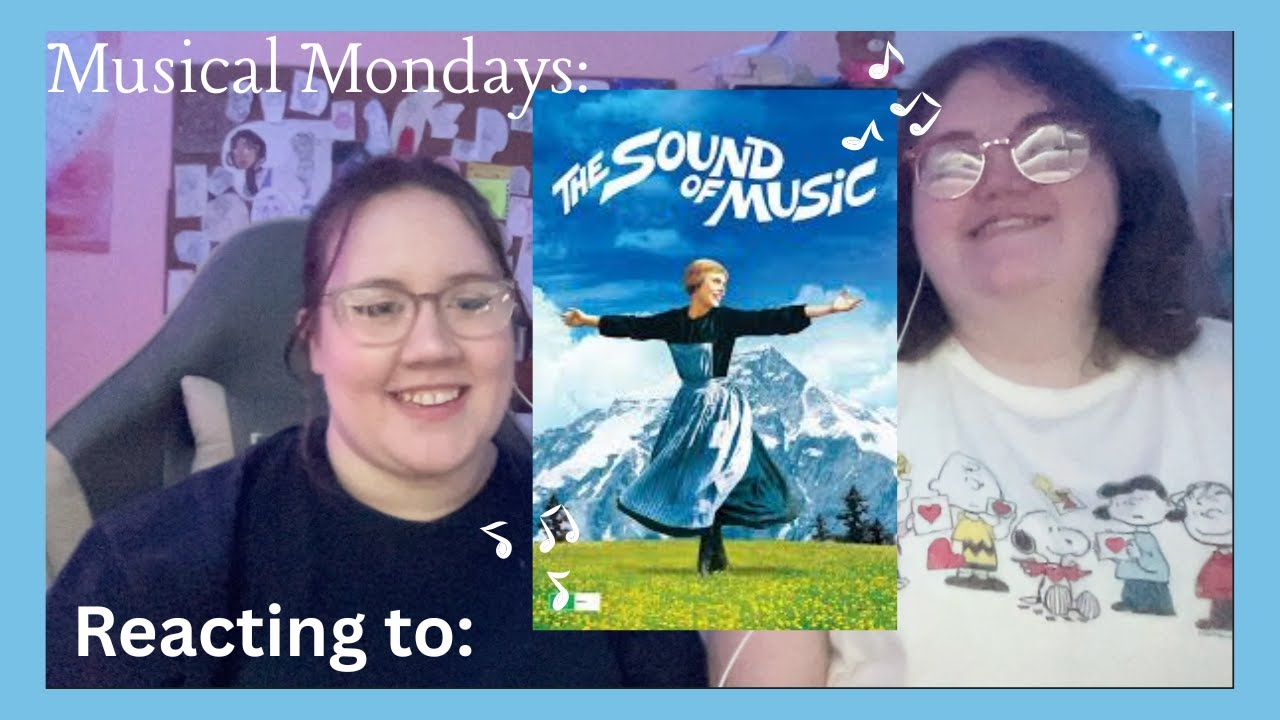 Musical Mondays: We Watched The Sound of Music (1965) - YouTube