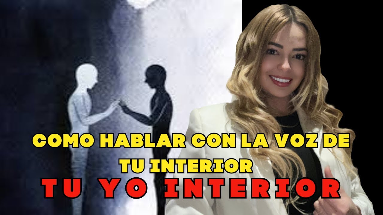 Cómo reprogramar tu YO interior.. la voz en tu interior - YouTube