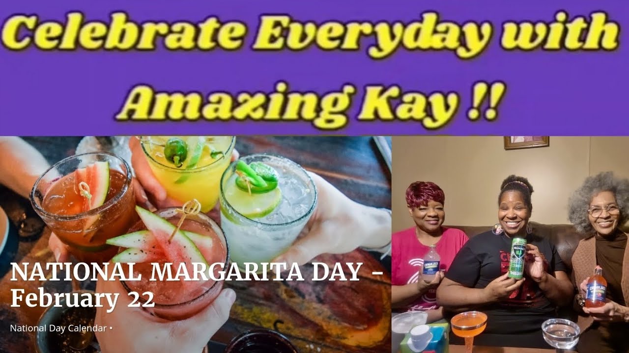 Feb 22nd, 2025 is National Margarita Day on Celebrate Every day with ...