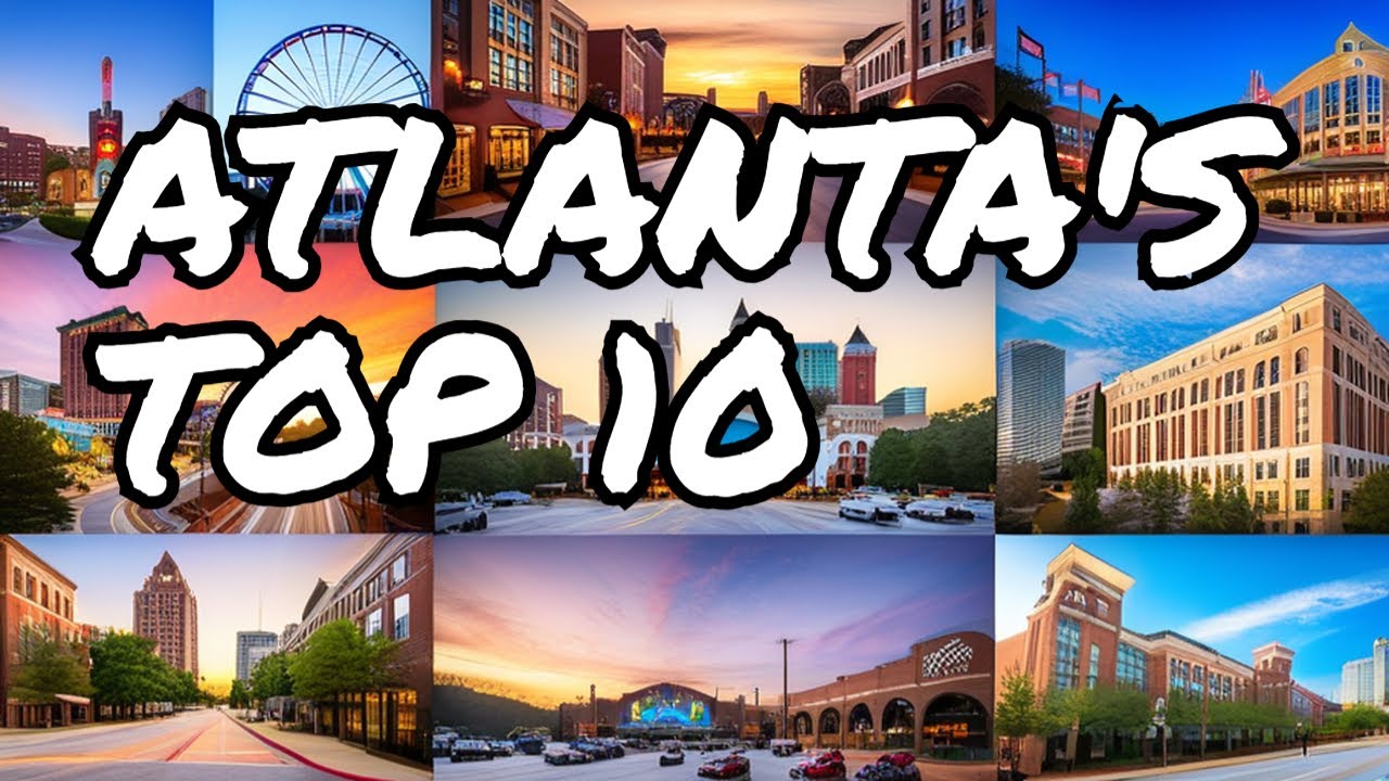 🍑🔥 10 Must-Visit Hotspots in Atlanta, Georgia - YouTube