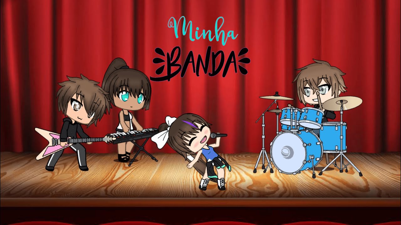MINHA BANDA! - Gacha Studio | {-Gatinha Gacha-} - YouTube