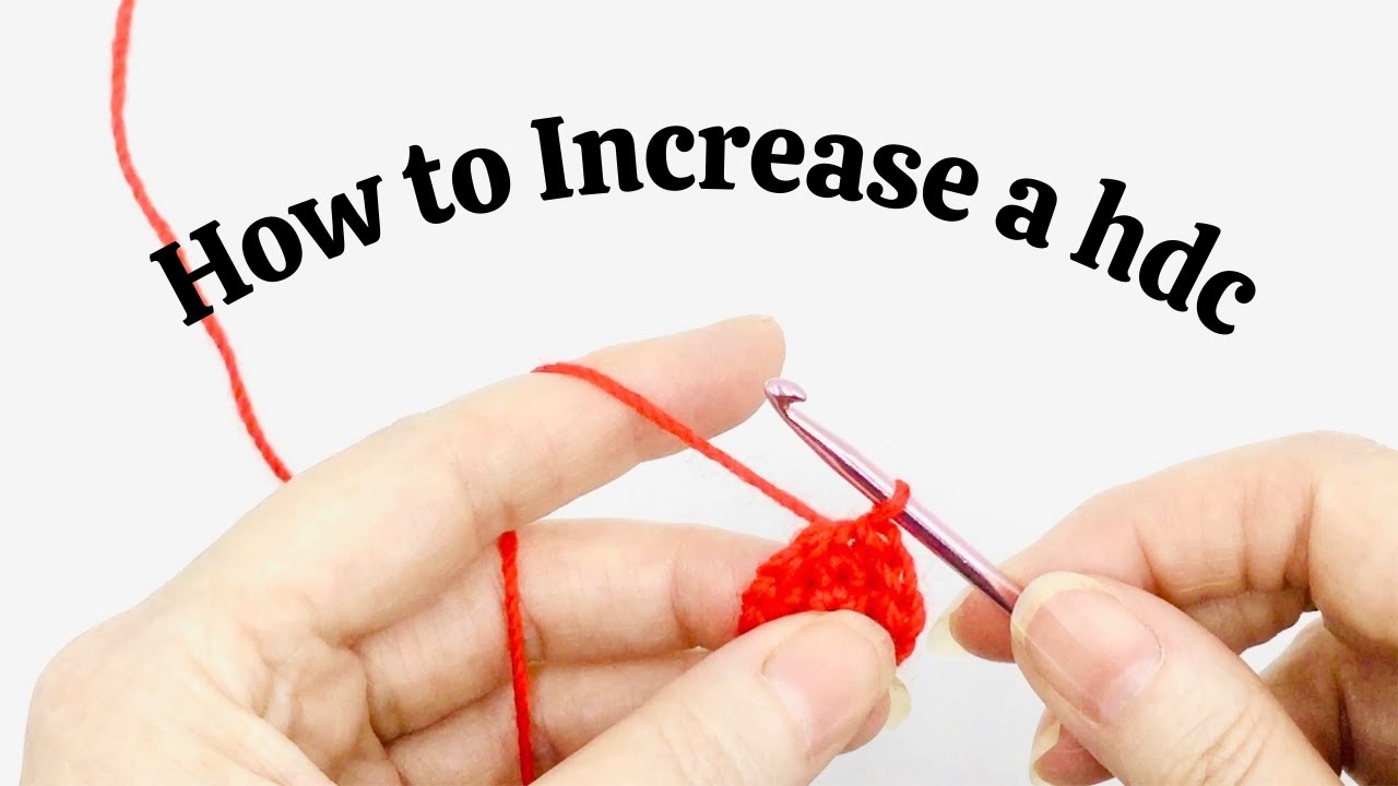 Crochet/Amigurumi Basics: How to Increase a Half Double Crochet- Drews ...