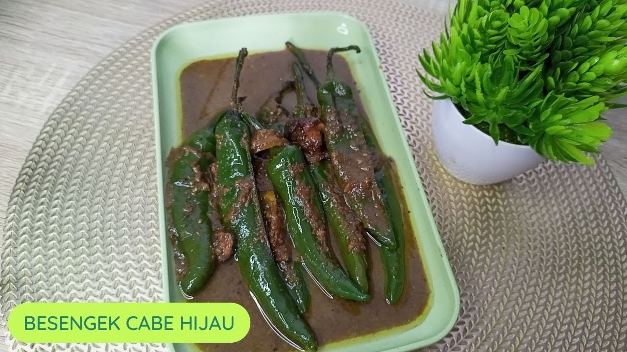 RESEP BESENGEK CABE HIJAU KHAS SUNDA || ACE CABE HIJAU || TUMIS CABE ...