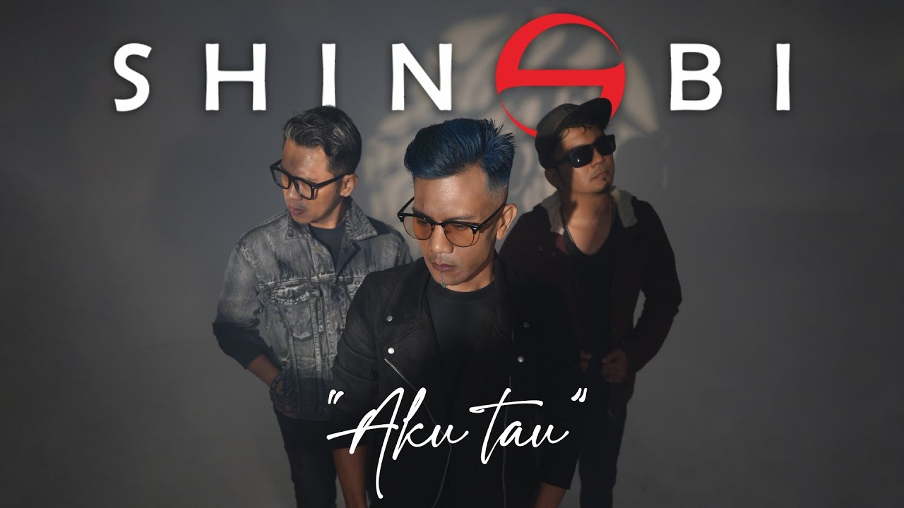 Shinobi - Aku Tau (Official Music Video) - YouTube