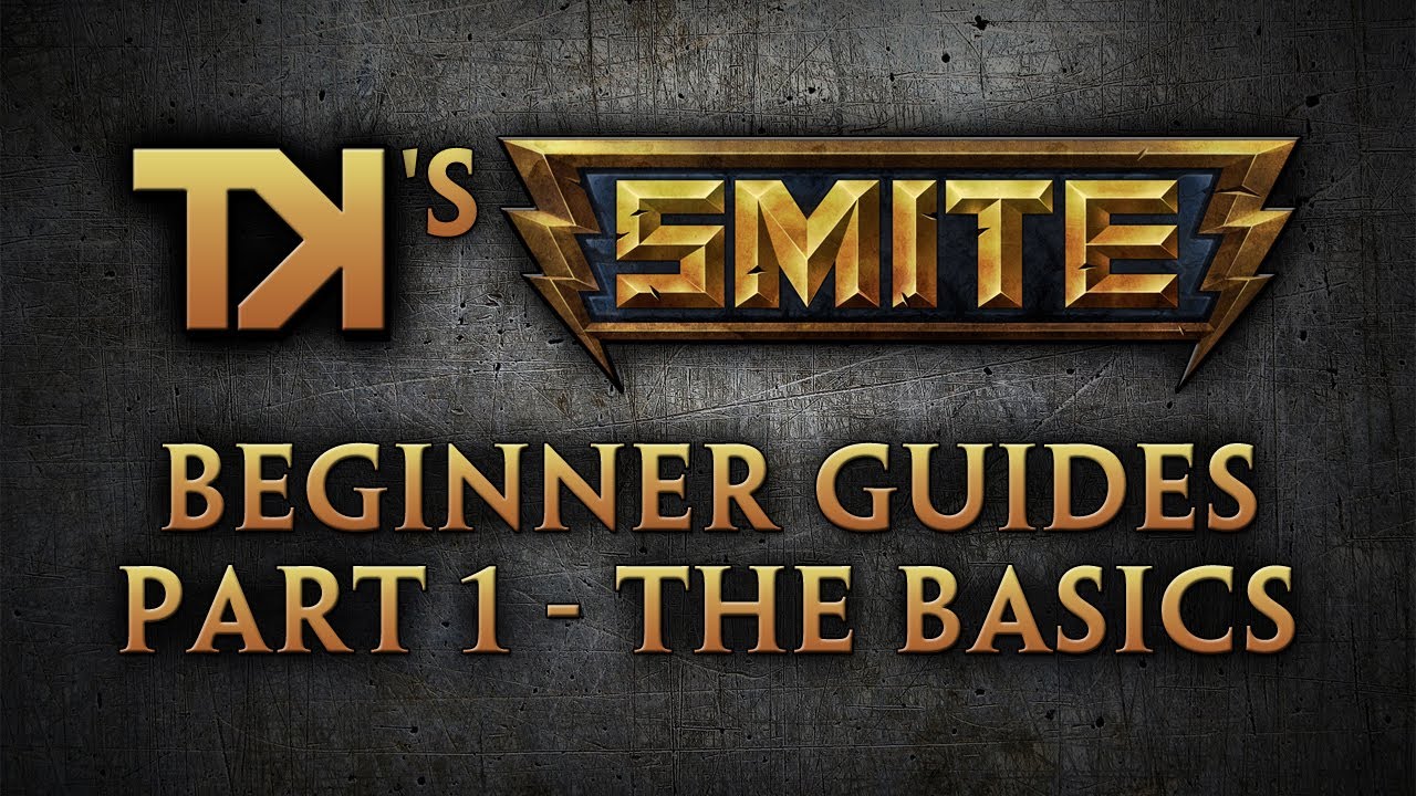 SMITE - Beginner's Guide - Part 1 - The Basics & Tips For Beginners [Updated Feb 2014] - YouTube