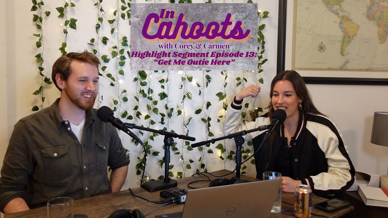 In Cahoots w/ Corey & Carmen Episode 13 Highlight Segment: "Get Me ...