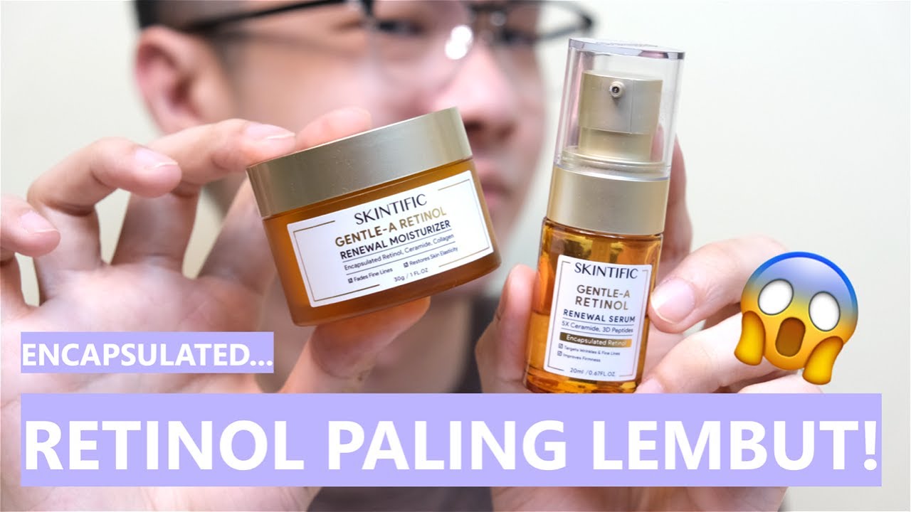 KUPAS TUNTAS SKINTIFIC RETINOL SERIES! Gentle-A Renewal Serum ...