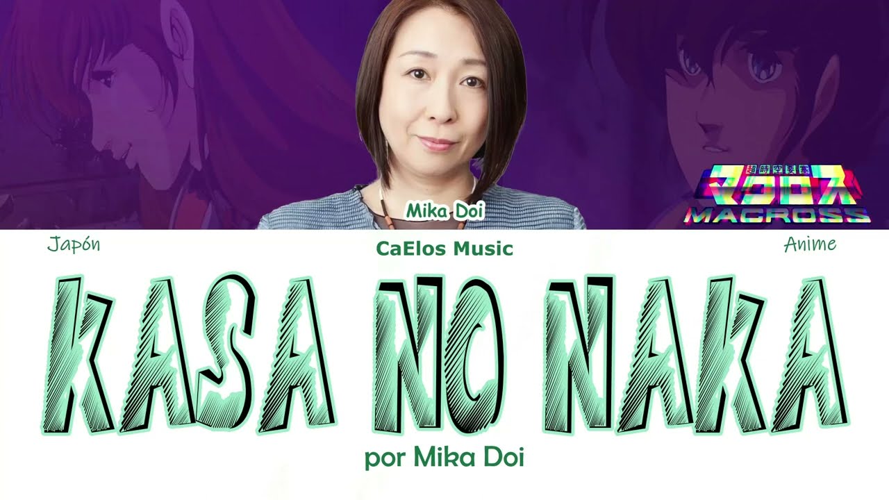 Macross: Do You Remember Love? - Kasa no Naka - Mika Doi [Letra ...