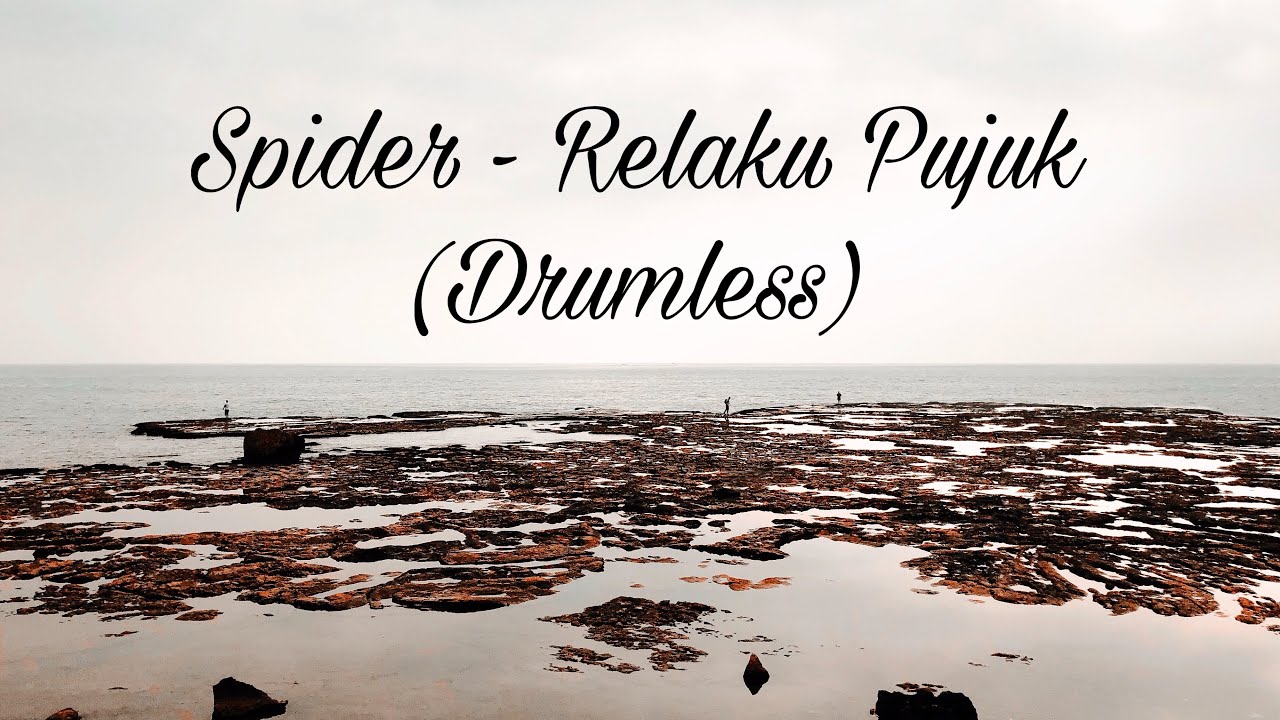 Spider - Relaku Pujuk (Drumless) - YouTube