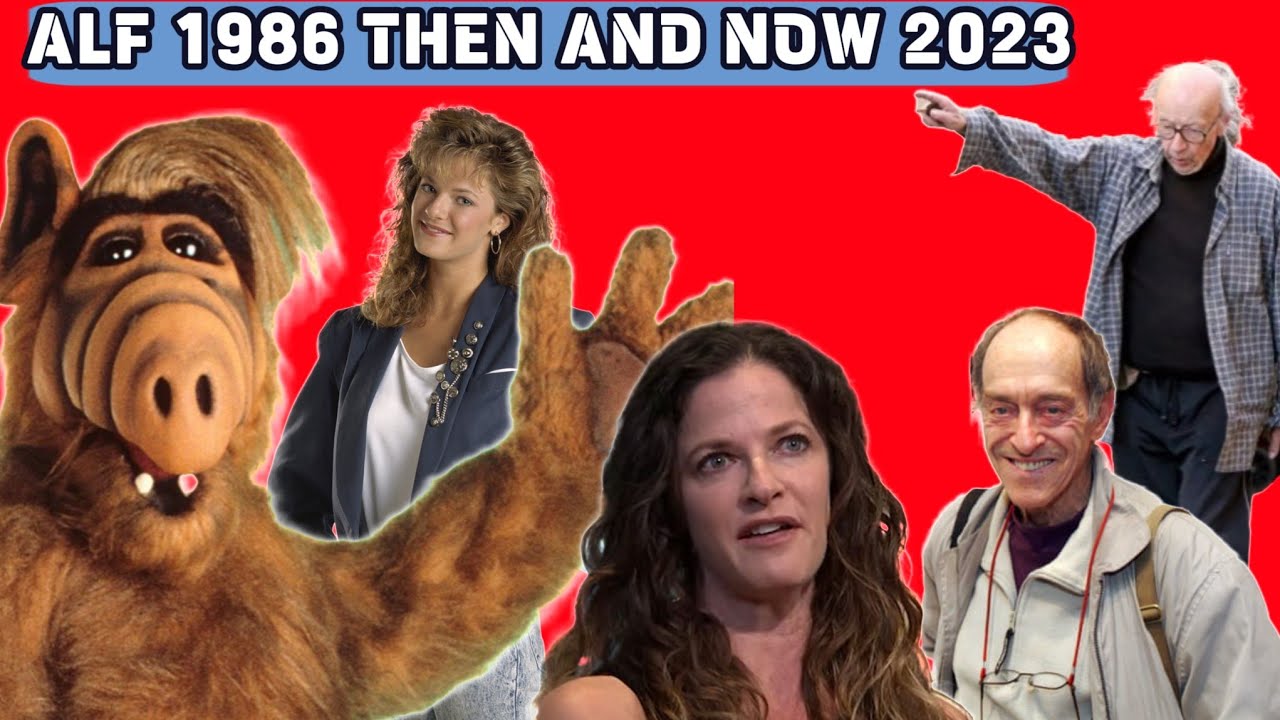 The Unforgettable ALF 1986 Cast: Then and Now 2023 | Discover Their Characteristic Features ...
