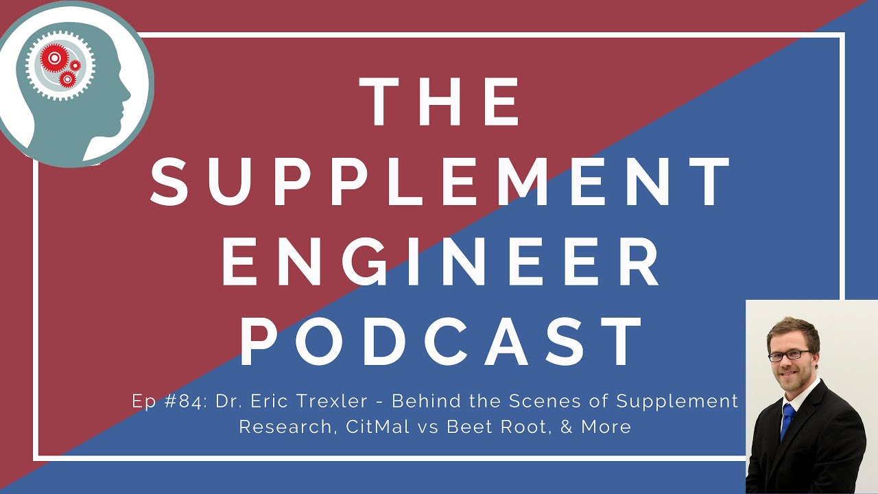 Ep #84: Dr. Eric Trexler - Behind the Scenes of Supplement Research ...