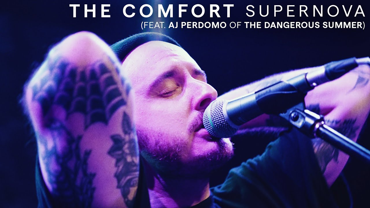 The Comfort - Supernova (feat. AJ Perdomo of The Dangerous Summer) (OFFICIAL MUSIC VIDEO) - YouTube