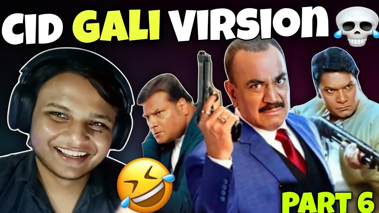 CID Funny Dubbing Memes Reaction 💀😂 || Part 6 || Cid Gali Virsion 🤣🤣 ...