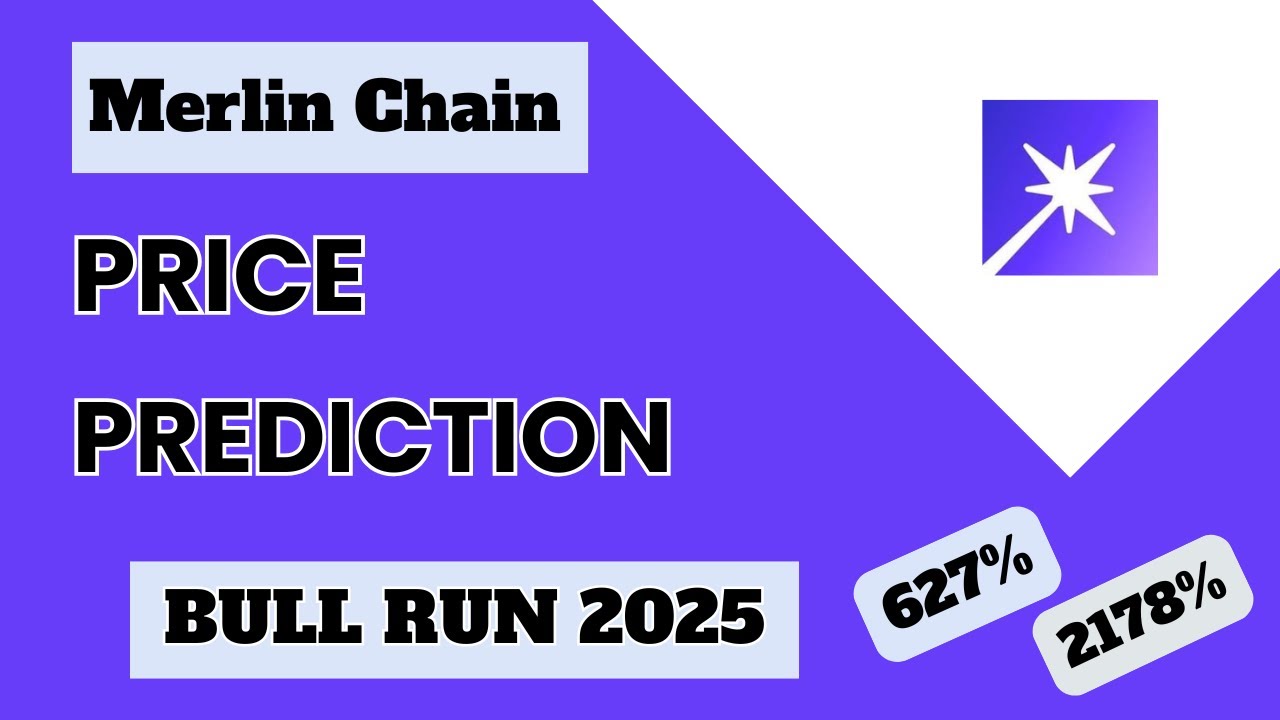 Merlin Chain Price Prediction For 2025 Bull Run | Merl Coin Huge ...