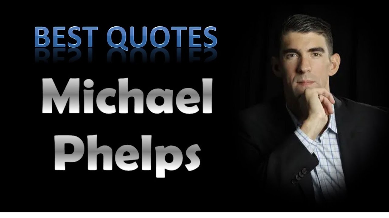 Best Michael Phelps Quotes - YouTube