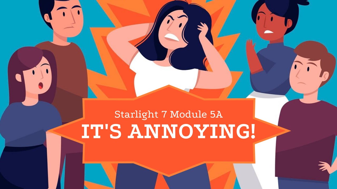 Starlight 7 Module 5A It's annoying - YouTube